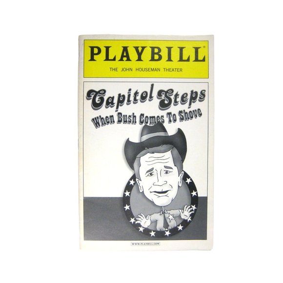 Other | Capitol Steps When Bush Comes To Shove Playbill June 202 Mike ...